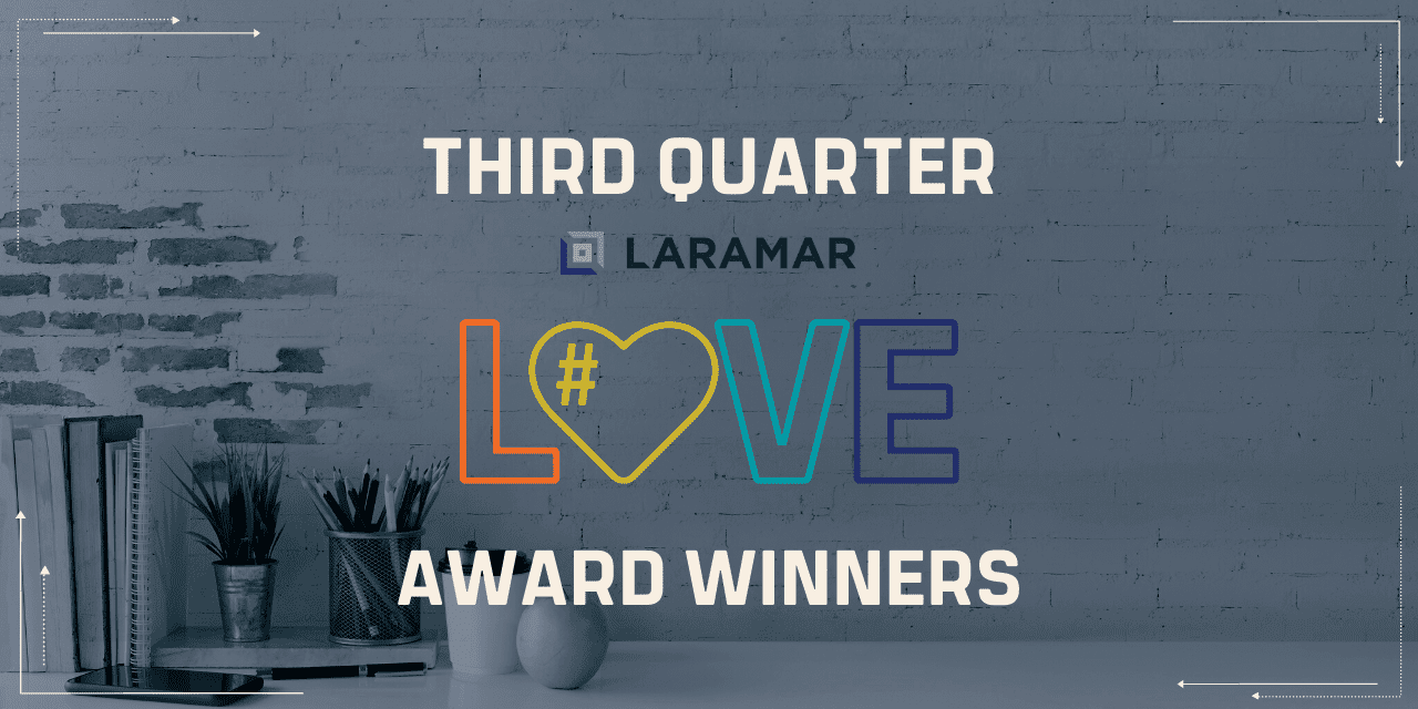 Laramar Love Winners | Laramar | 3rd Quarter 2020